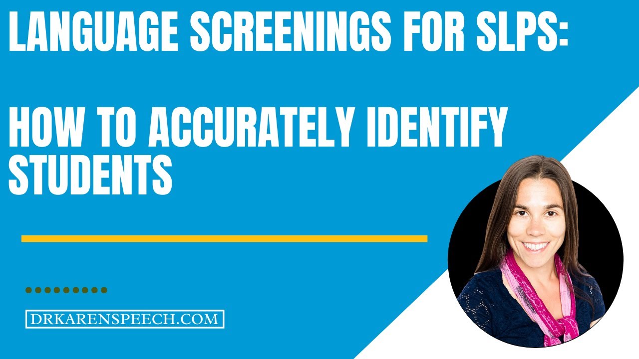 Language screenings for SLPs: How to avoid letting students fall ...