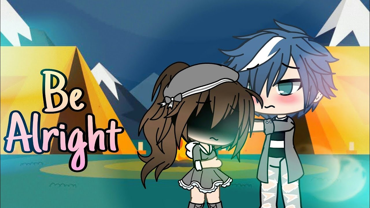 Be alright|| Gachalife music video - YouTube