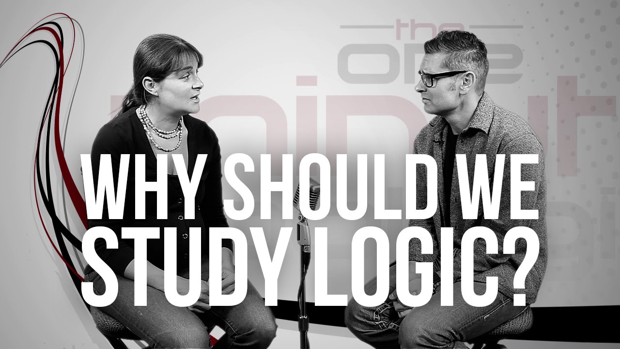 699 Why Should We Study Logic YouTube 699 Why Should We Study Logic YouTube