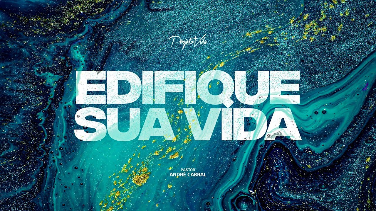 Edifique Sua Vida | Pr. André Cabral | Culto ao Vivo - YouTube