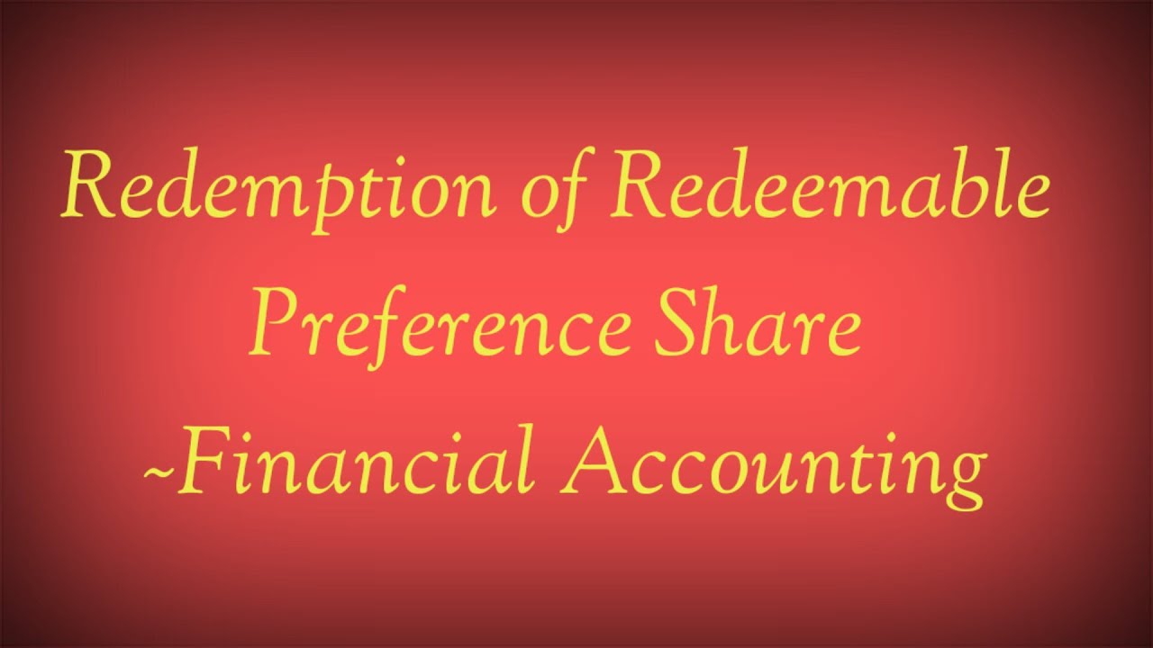 # 6 Redemption of redeemable preference share - YouTube