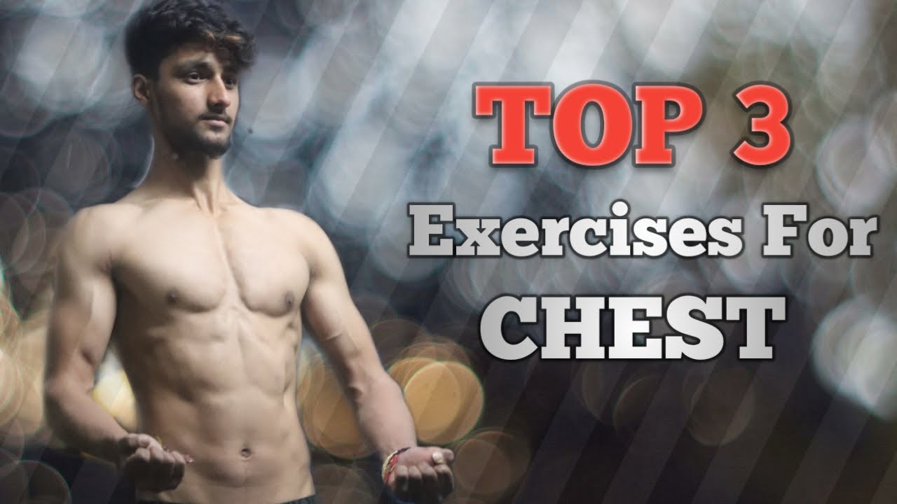 Top 3 Chest Exercises | Ankit Panwar - YouTube