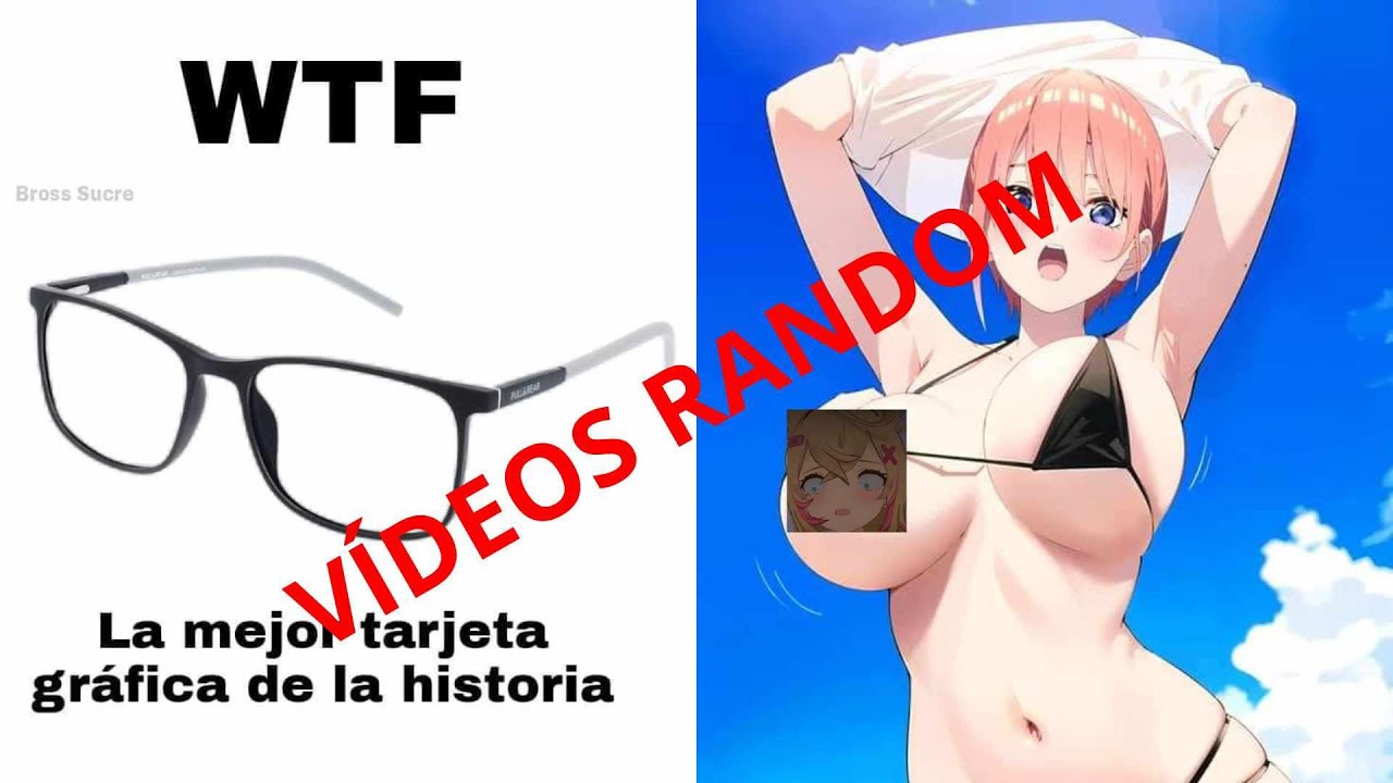 Videos Random #92 - YouTube