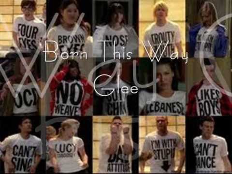 Born This Way Glee Lyrics - YouTube