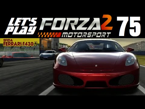 Let's Play Forza Motorsport 2 - Part 75 - Ferrari F430 Challenge - YouTube