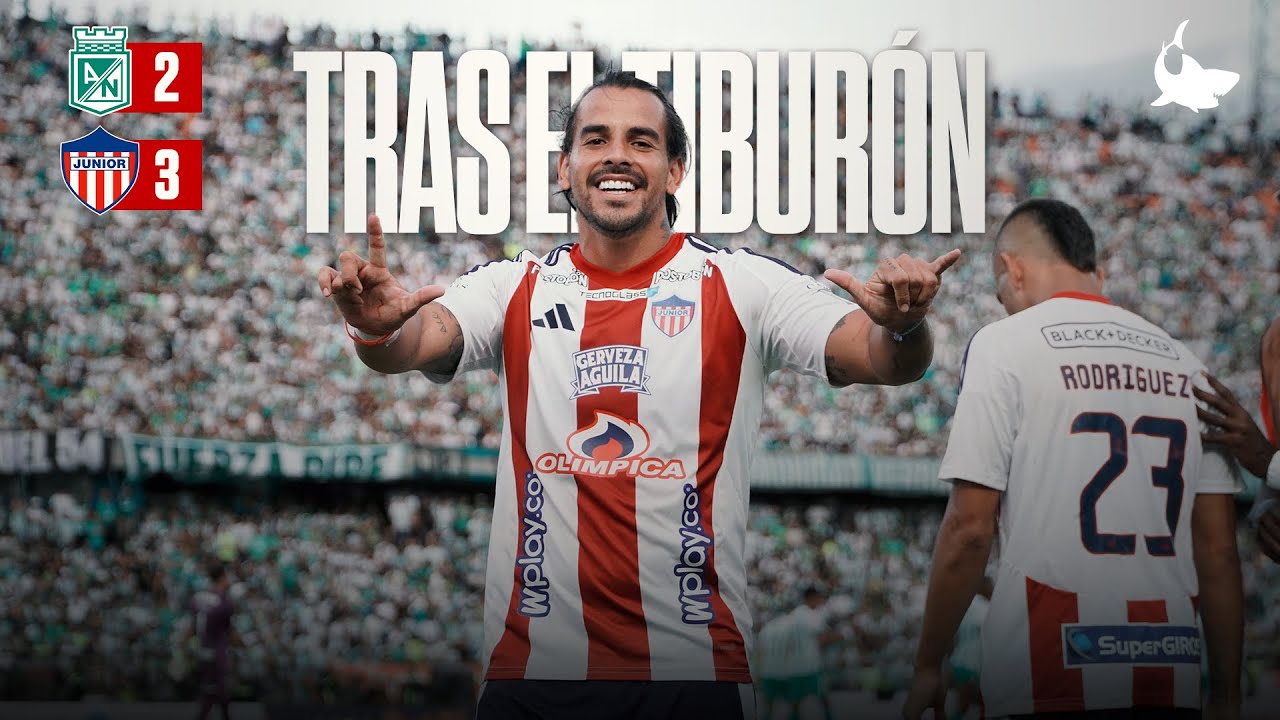 TRAS EL TIBURÓN: NACIONAL 2-3 JUNIOR FC - YouTube