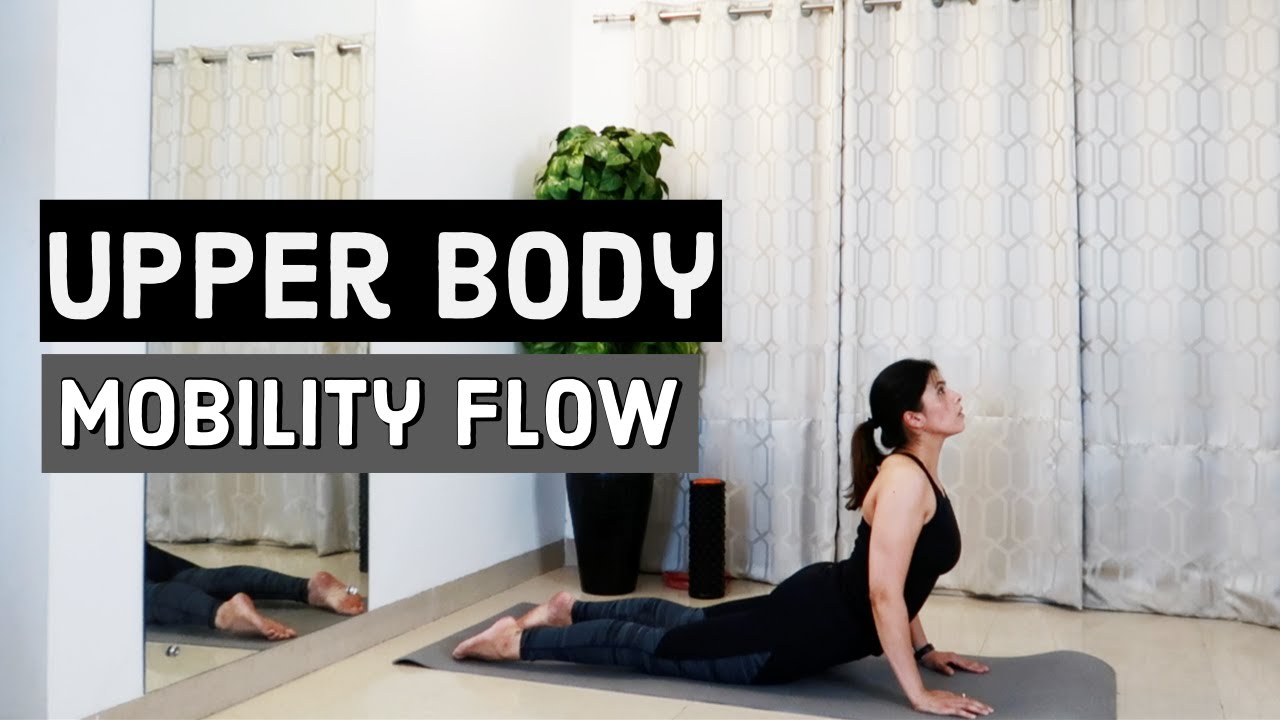 Upper Body Mobility Flow - YouTube