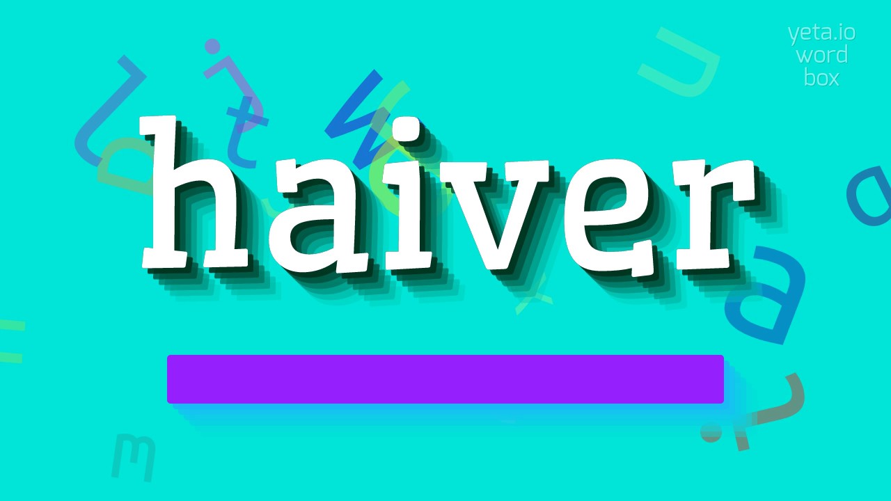 How to say "haiver"! (High Quality Voices) - YouTube