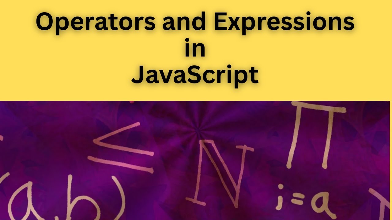 JavaScript Operators for Beginners – Arithmetic, Assignment, Logical & More - YouTube