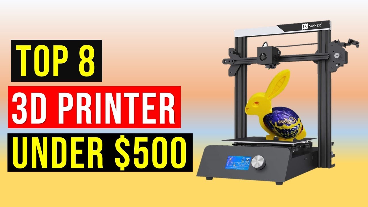 Best 3d Printer Under $500 in 2022 | Top 8 Best 3d Printer Under $500 ...