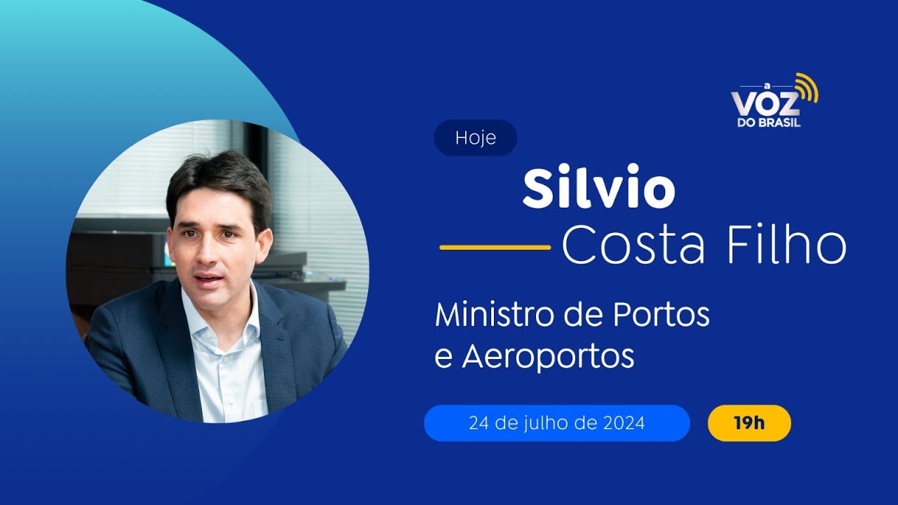 🔴 SILVIO COSTA FILHO, MINISTRO DE PORTOS E AEROPORTOS - YouTube