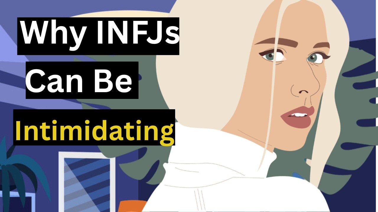 Why INFJs Can Be Intimidating. - YouTube
