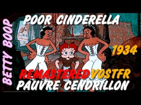 BETTY BOOP POOR CINDERELLA 1934 - HD Remastered VOSTFR (Cartoon)