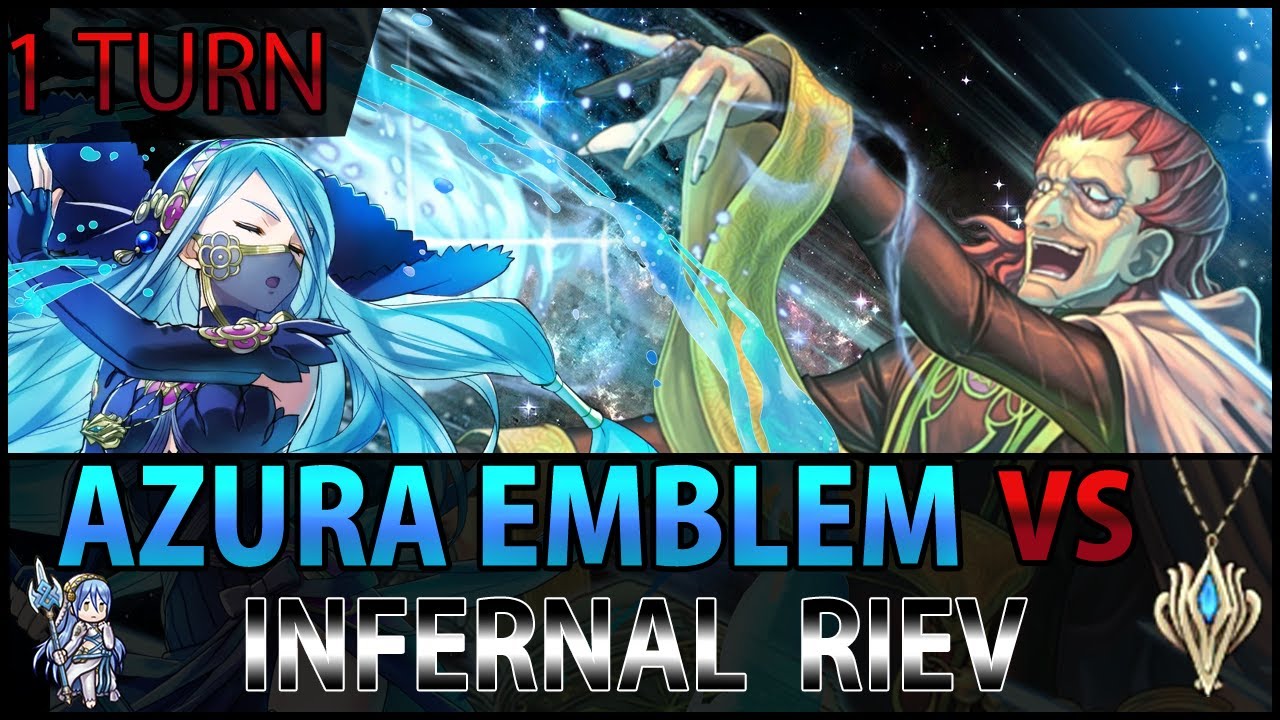 AZURA EMBLEM VS RIEV GHB | INFERNAL | FIRE EMBLEM HEROES - YouTube