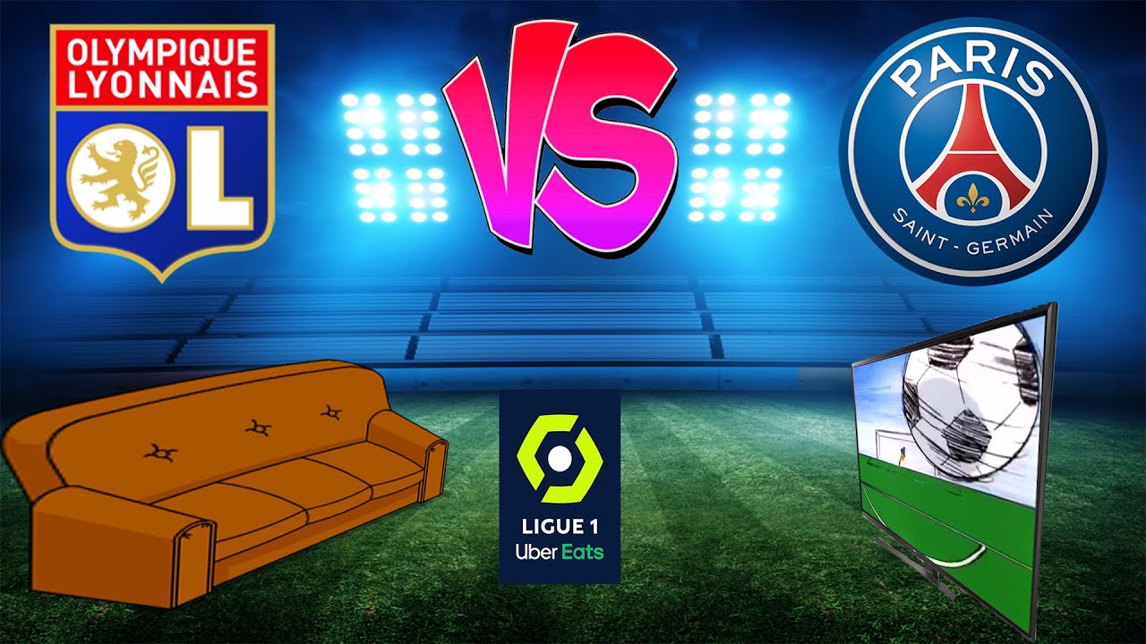 🔴(LIVE MATCH) LYON VS PARIS SG/ LIGUE 1 - YouTube