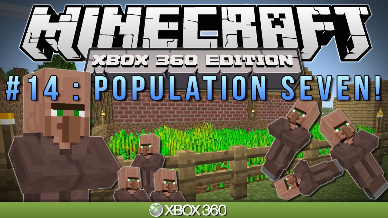 Minecraft Xbox | "POPULATION SEVEN" | Survival #14 - YouTube