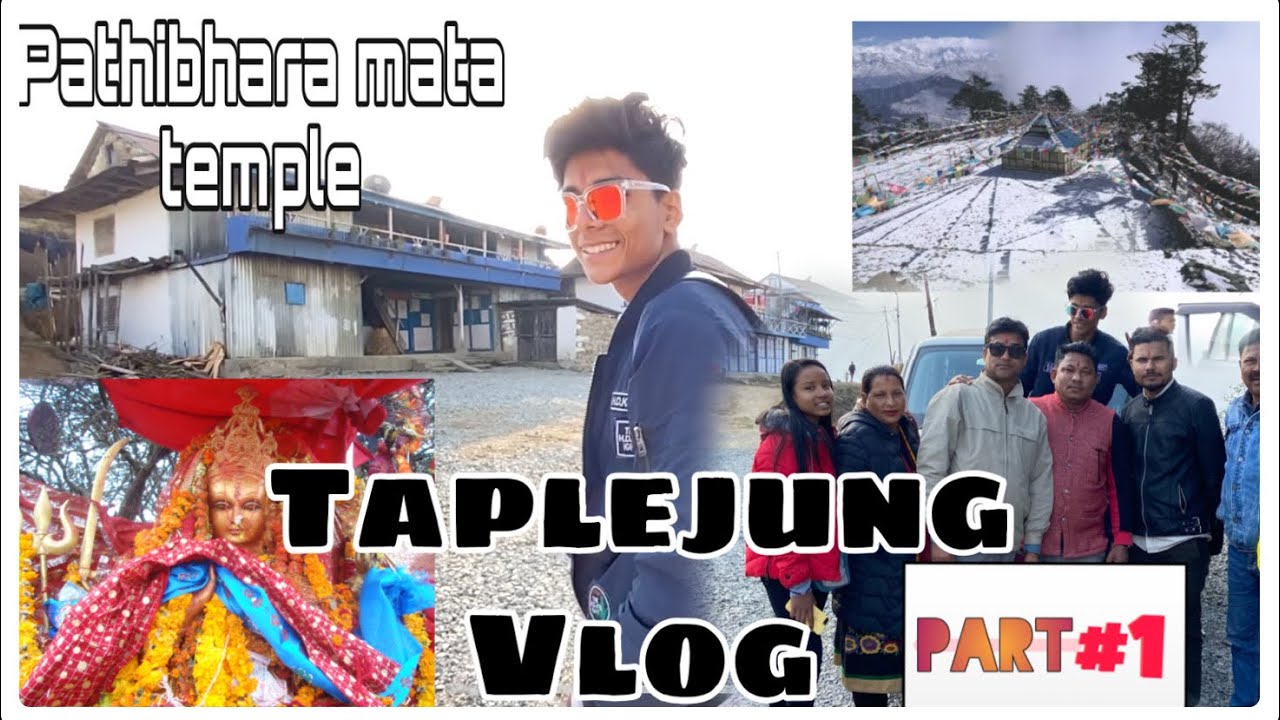 CHITWAN TO TAPLEJUNG|PATHIBHARA MATA TEMPLE|VLOG\PART-1|SANZIP| - YouTube