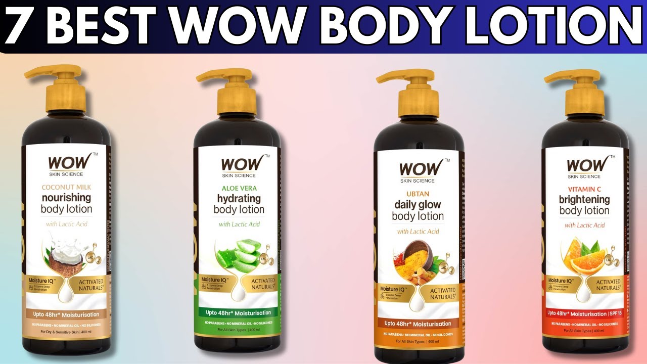"7 Best WOW Body Lotions जो आपकी Skin को Moisturize करें Perfectly ...