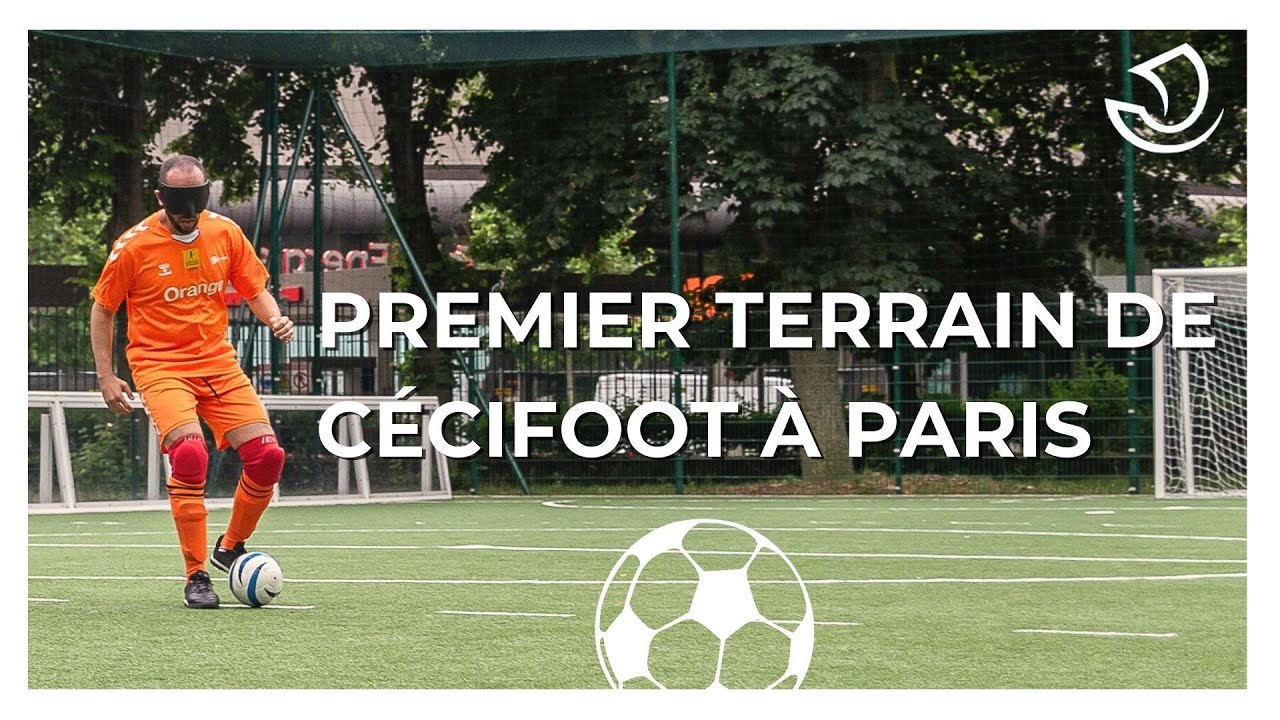 Premier terrain de Cécifoot à Paris - YouTube