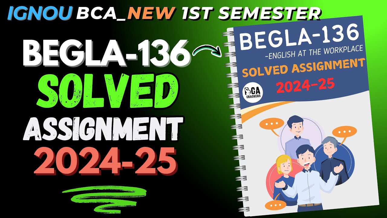BEGLA-136 Solved Assignment January 2025 || IGNOU BCA_NEW 1st Semester ...