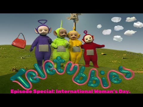 Teletubbies. Episode Special: International Woman's Day. - YouTube