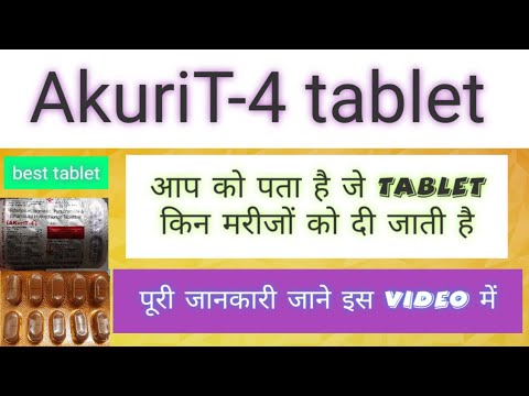 AkuriT - 4 tablet || uses,dose,side- effects || पूरी जानकारी हिंदी में ...