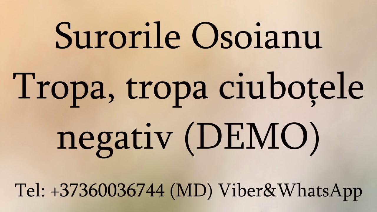 Surorile Osoianu - Tropa, tropa ciubotele negativ DEMO - YouTube