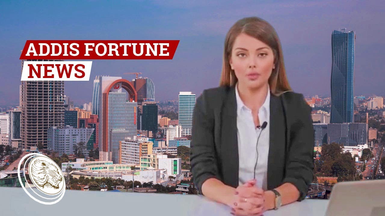 Addis Fortune Weekly Digest Vol. 24, No. 1232 - YouTube