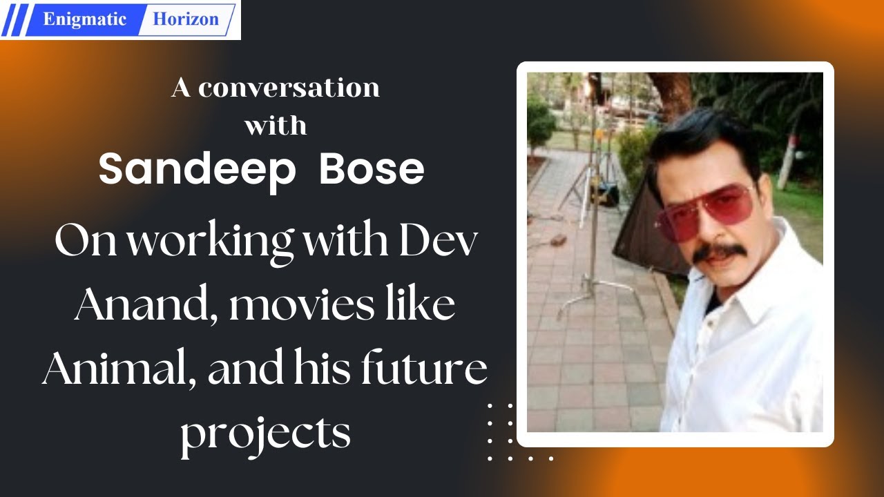 Sandeep Bose talks about impact of movies like Animal, his experiences ...