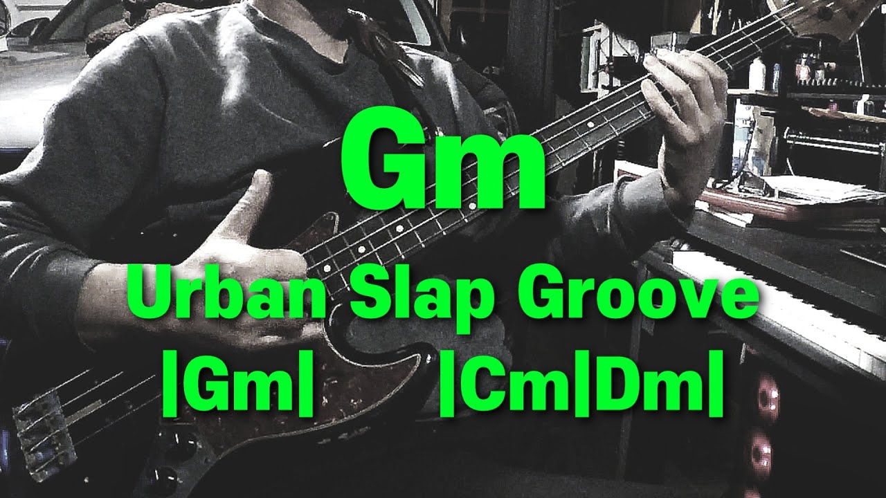 Gm Slap Bass | Urban Groove - |Gm| |Cm|Dm| - YouTube