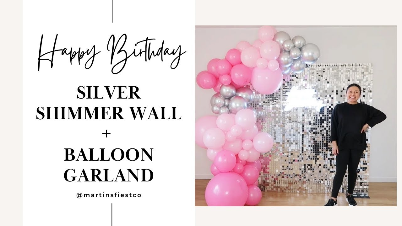 Silver Shimmer Wall + Balloon Garland - YouTube