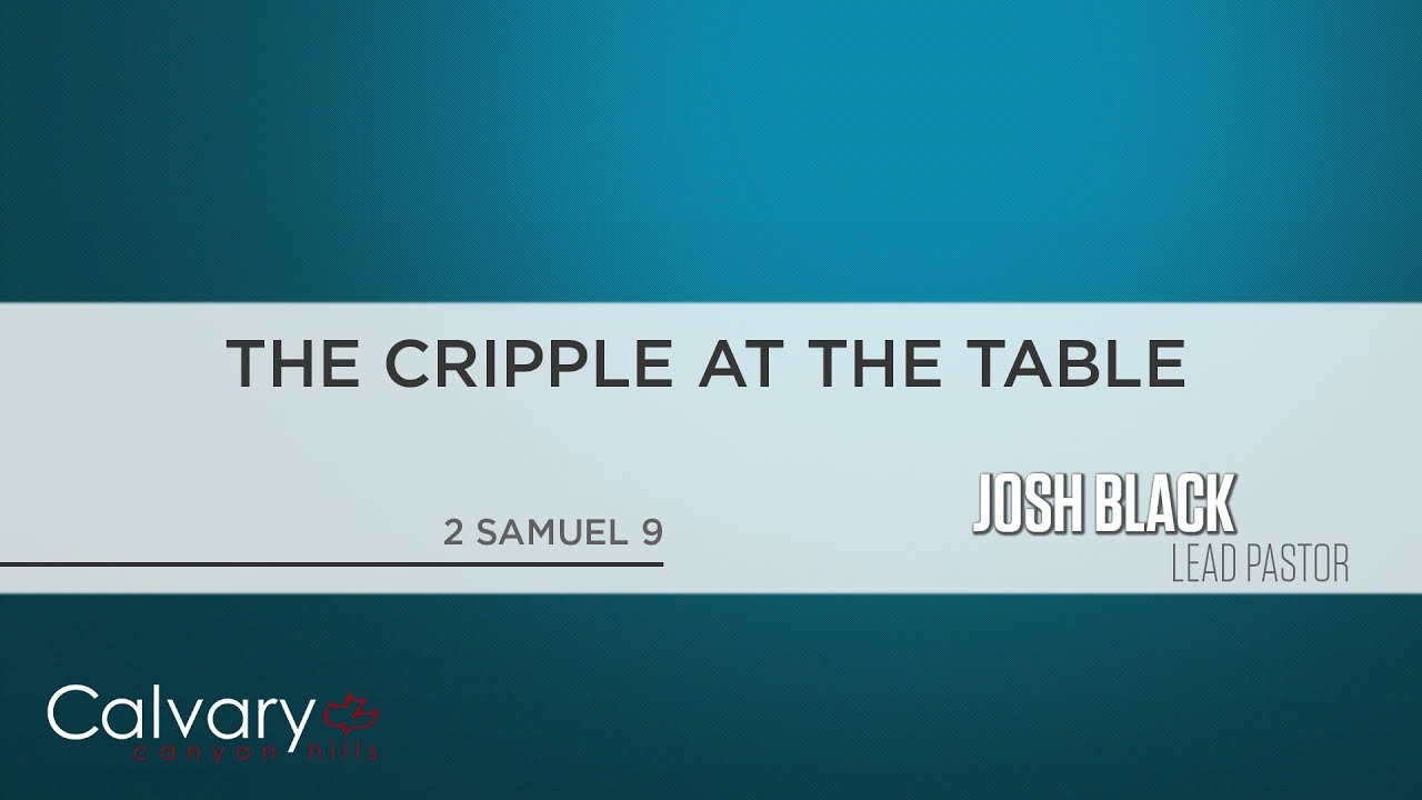 2 Samuel 9 - The Cripple at the Table - YouTube