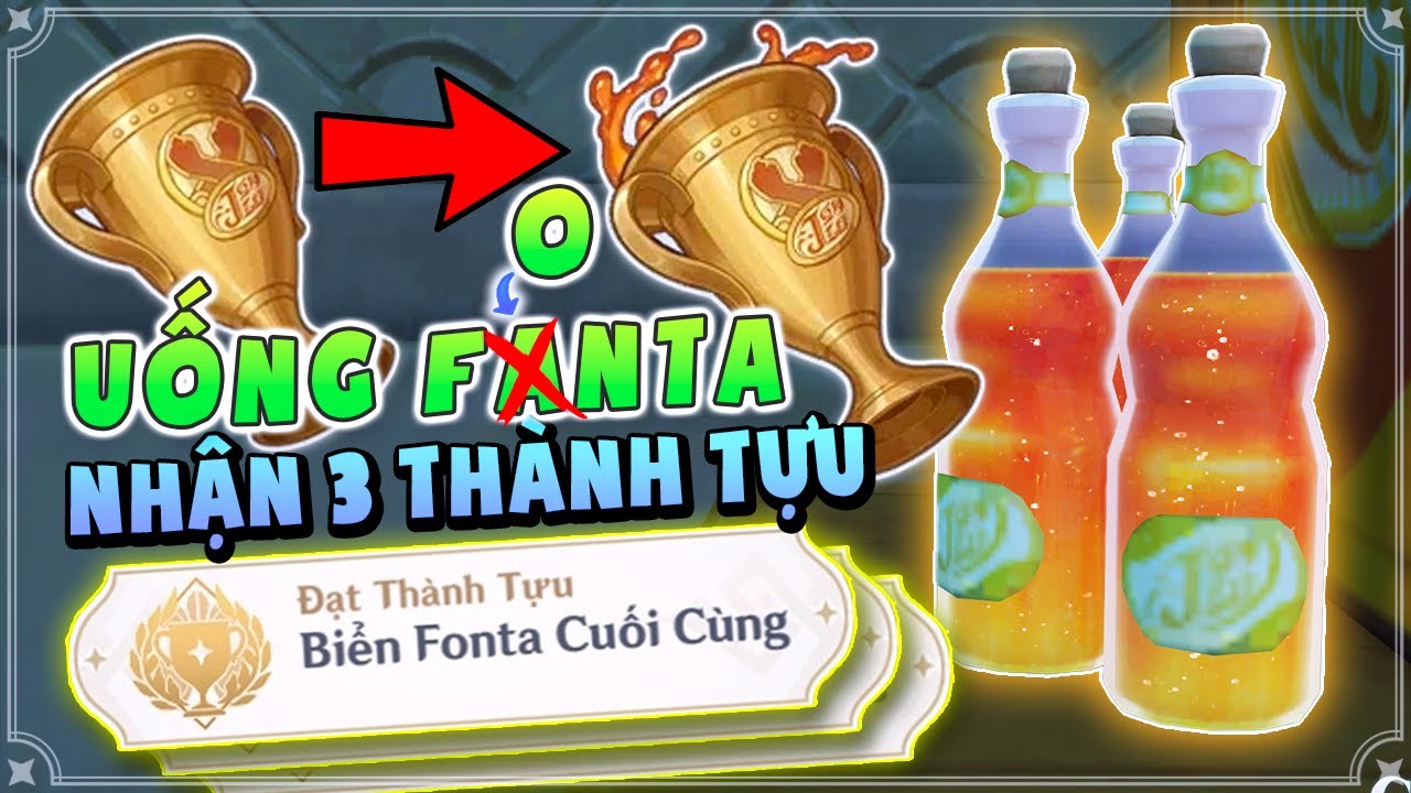 Uống Fanta nhận 3 thành tựu ẩn Biển Fonta Cuối Cùng, Cách sử dụng Cúp ...