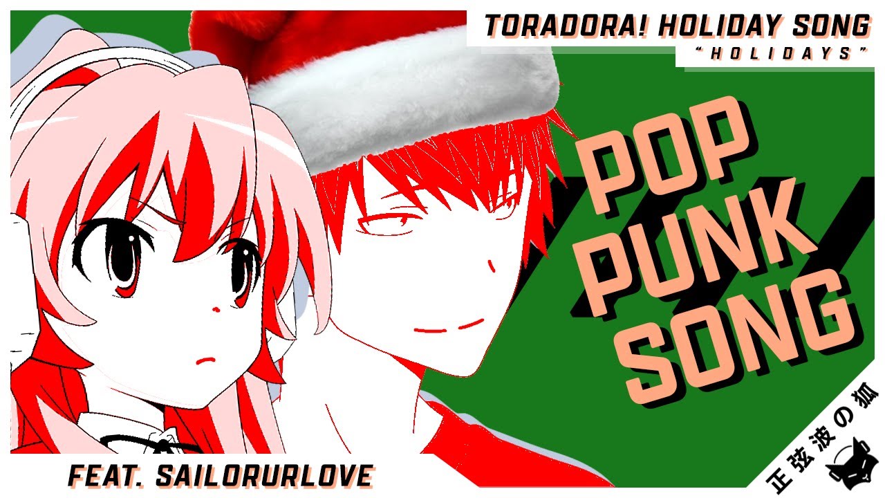 TORADORA! CHRISTMAS SONG // "Holidays" // Sinewave Fox ft ...