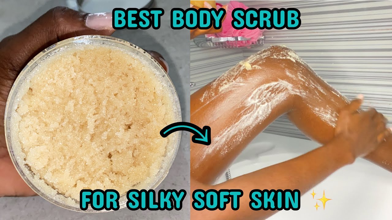 The best DIY BODY SCRUB YOU NEED FOR SMOOTH SOFT & SILKY SKIN - YouTube