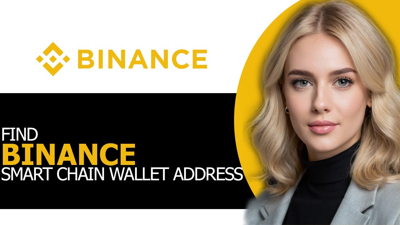 Quickly Find Binance Smart Chain Wallet Address in Binance in 2025 ...