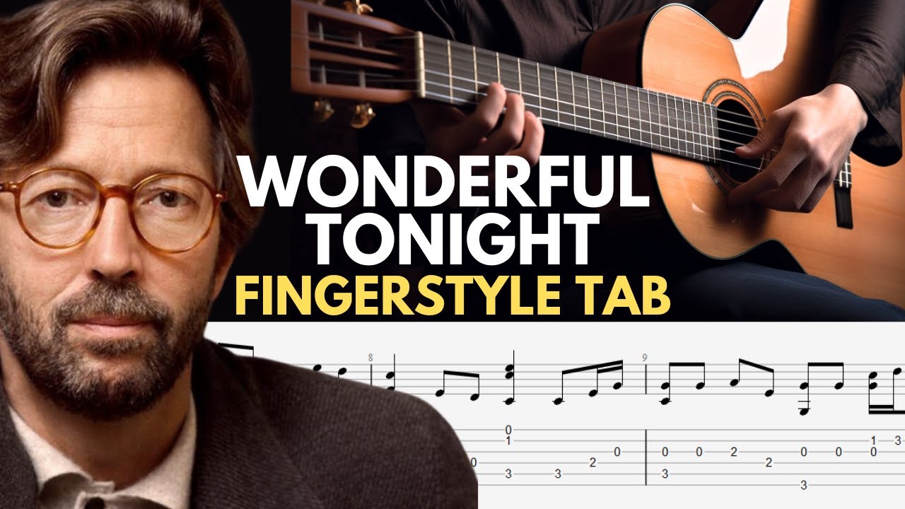 Wonderful Tonight - Eric Clapton - Fingerstyle Guitar Tab Acordes ...