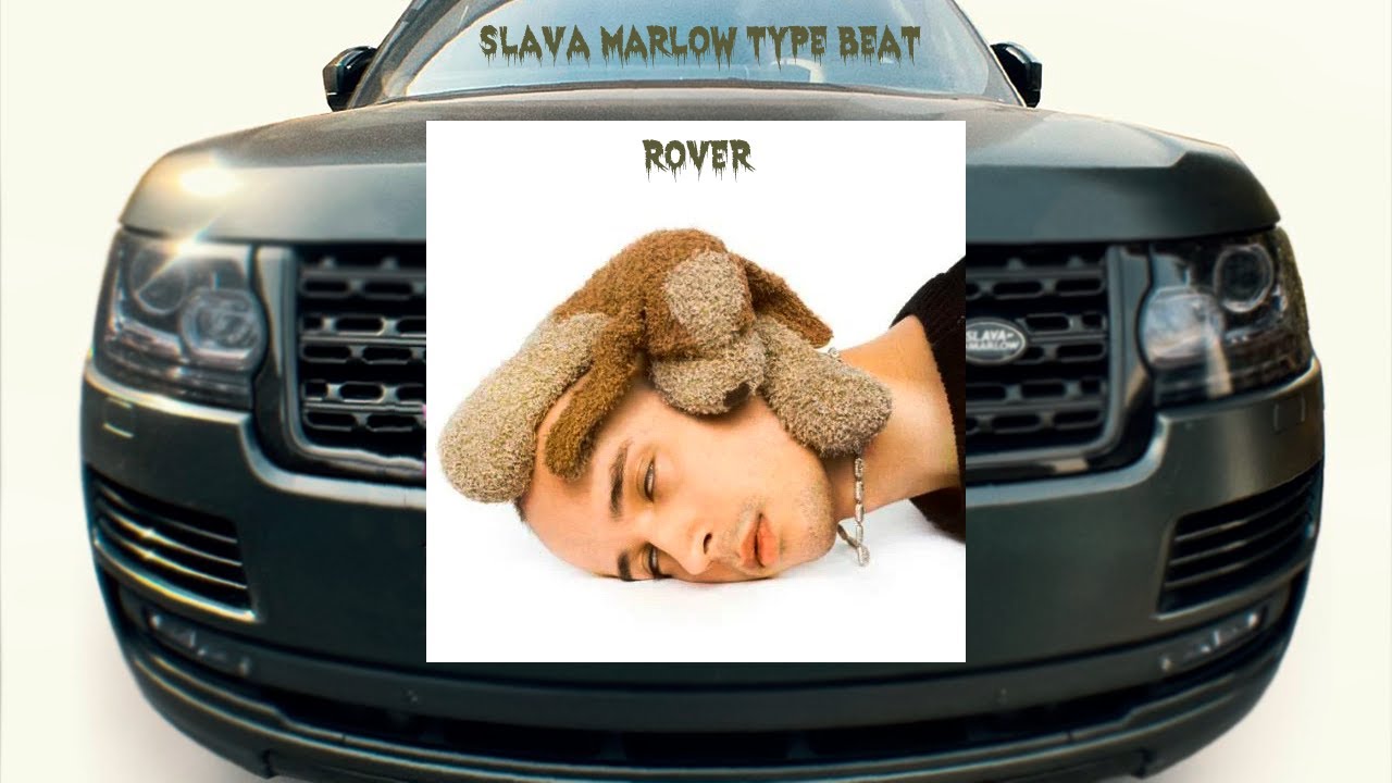 [free] slava marlow type beat - "rover" | Тузик - YouTube