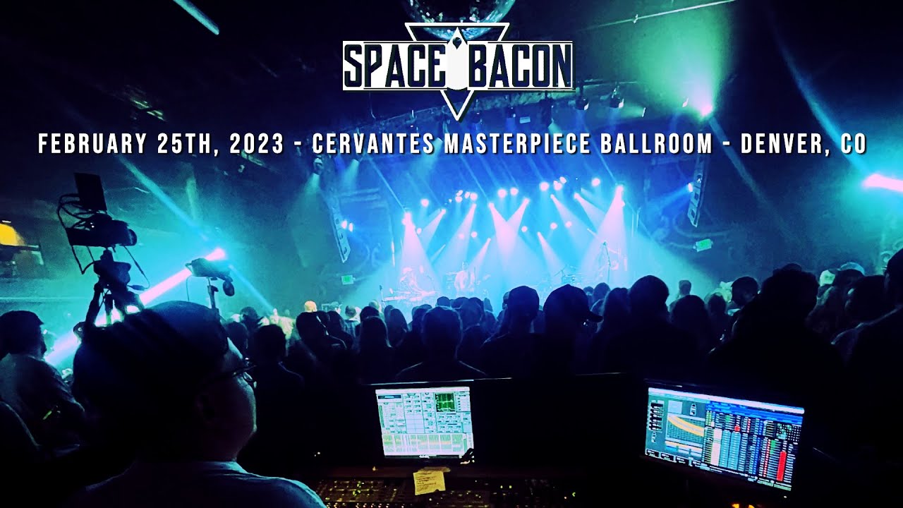 Space Bacon | 2.25.23 | Cervantes Masterpiece Ballroom | Denver, CO ...