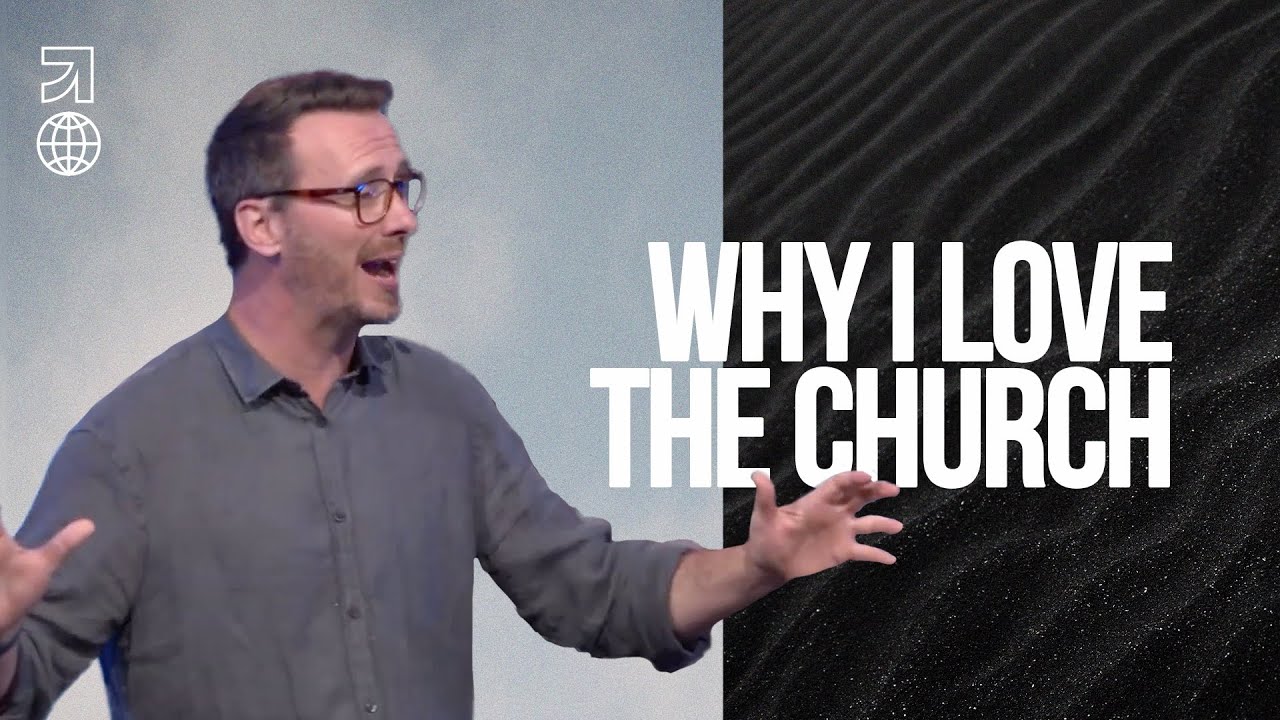 Why I Love The Church | Tim Lucas - YouTube