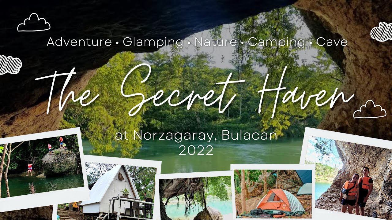 THE SECRET HAVEN at NORZAGARAY, BULACAN • ADVENTURE • TRAVEL • GLAMPING ...