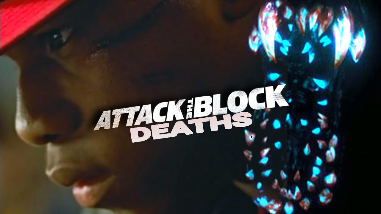 Deaths | Attack The Block (2011) [HD] - YouTube