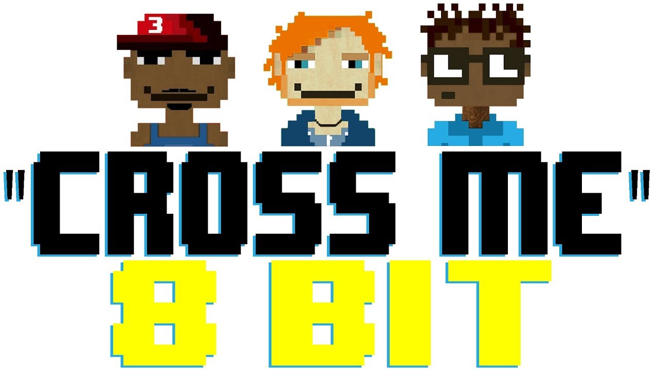 Cross Me [8 Bit Tribute to Ed Sheeran feat. Chance The Rapper & Pnb ...
