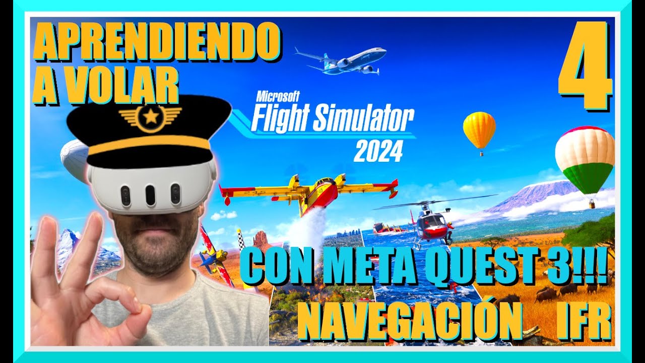 Flight Simulator 2024 VR ENTRENAMIENTO NAVEGACIÓN IFR GAFAS DE REALIDAD VIRTUAL META QUEST 3 ...