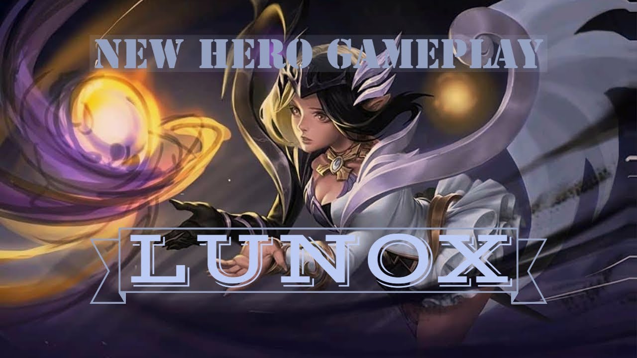 NEW HERO GAMEPLAY ! LUNOX !MOBILE LEGENDS : BANG BANG - YouTube