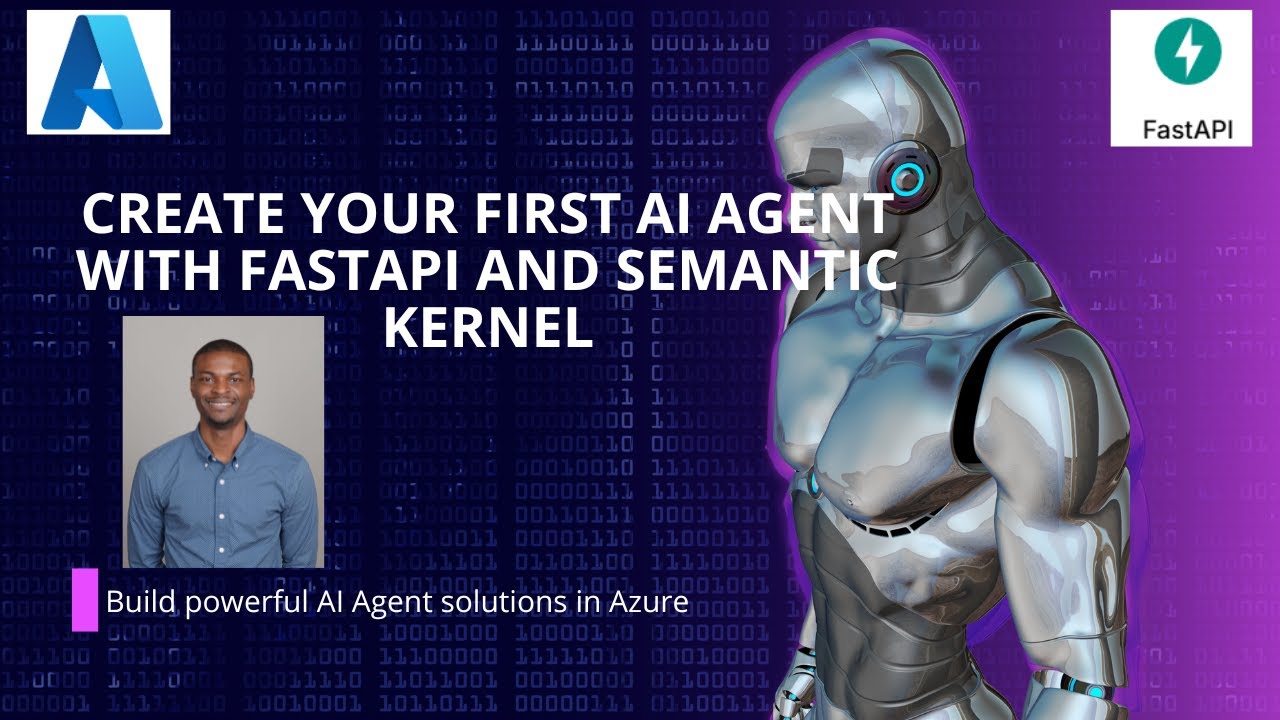 Create your first AI Agent with Semantic Kernel and FastAPI in Azure ...