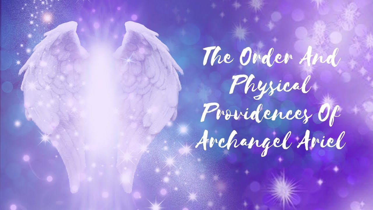 Angelic Music - The Order And Physical Providences Of Archangel Ariel ...