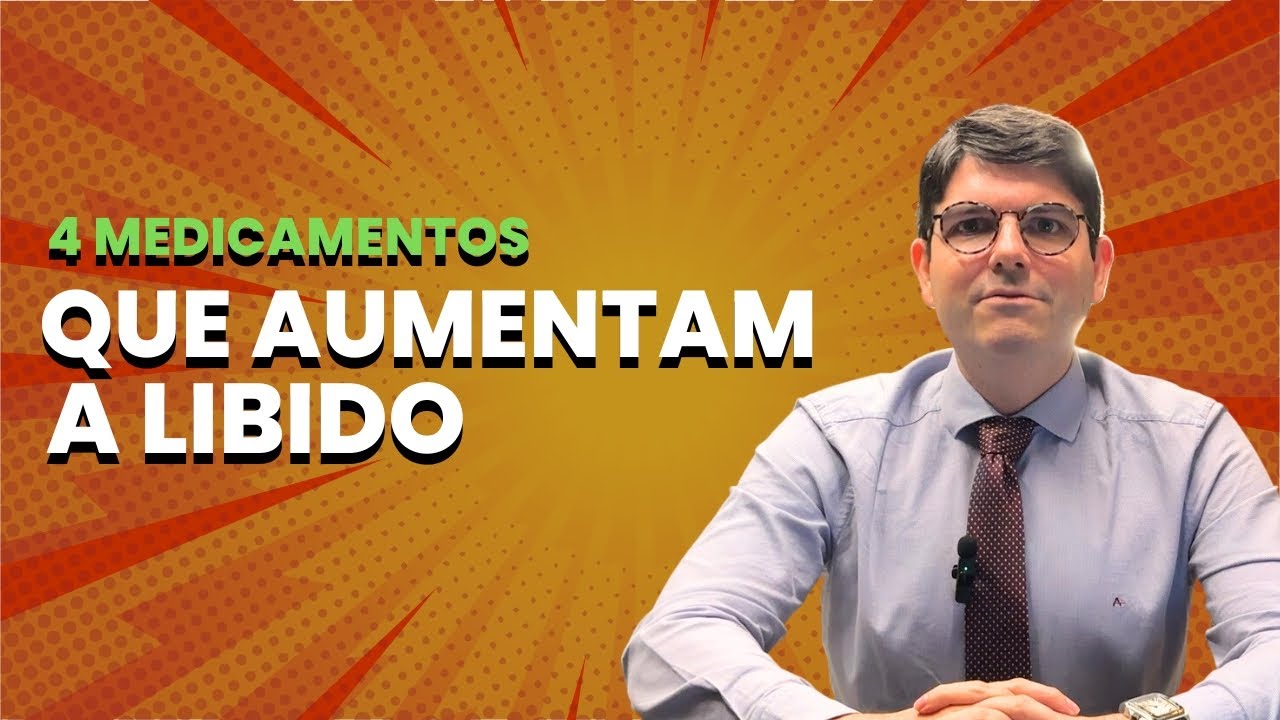 4 Medicamentos que aumentam a libido | Aumentar a Libido | Remédios que ...