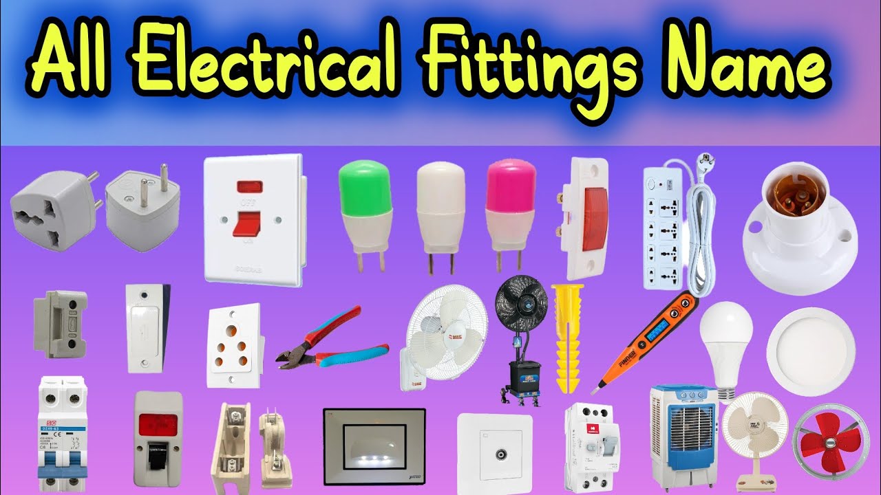 Electrical Fitting Name & Pictures | Electrical Accessories List ...