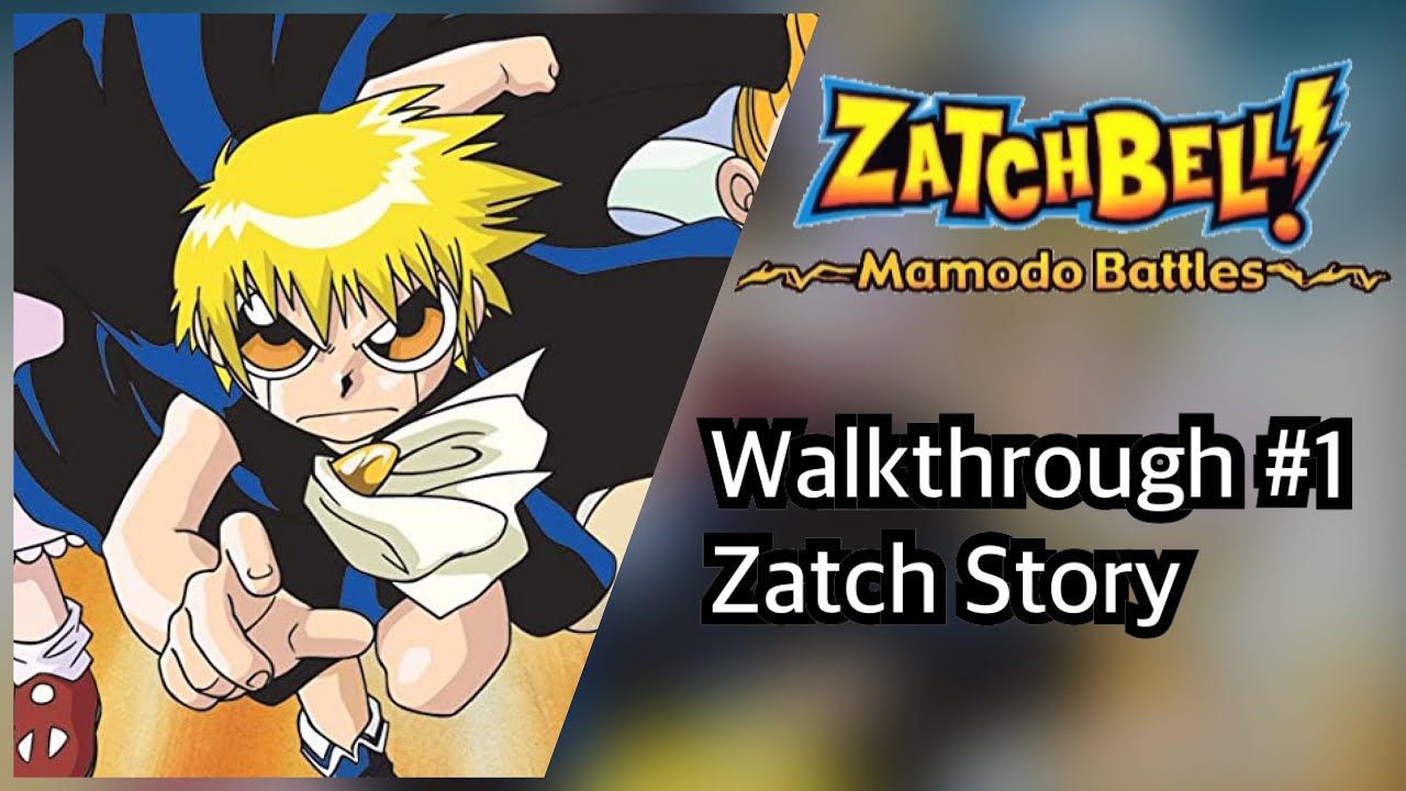 Zatch bell mamodo battles Walkthrough #1 Zatch Story - YouTube